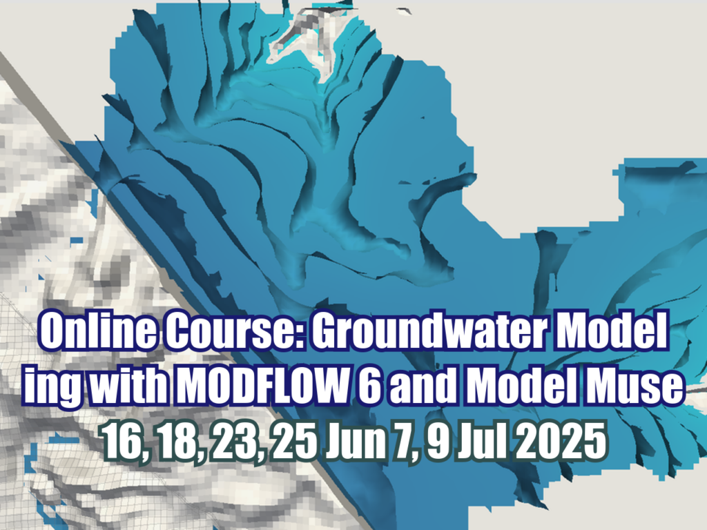 Online Course: Groundwater Modelling using MODFLOW 6 and Model Muse – 16, 18, 23, 25 Jun 7, 9 ...